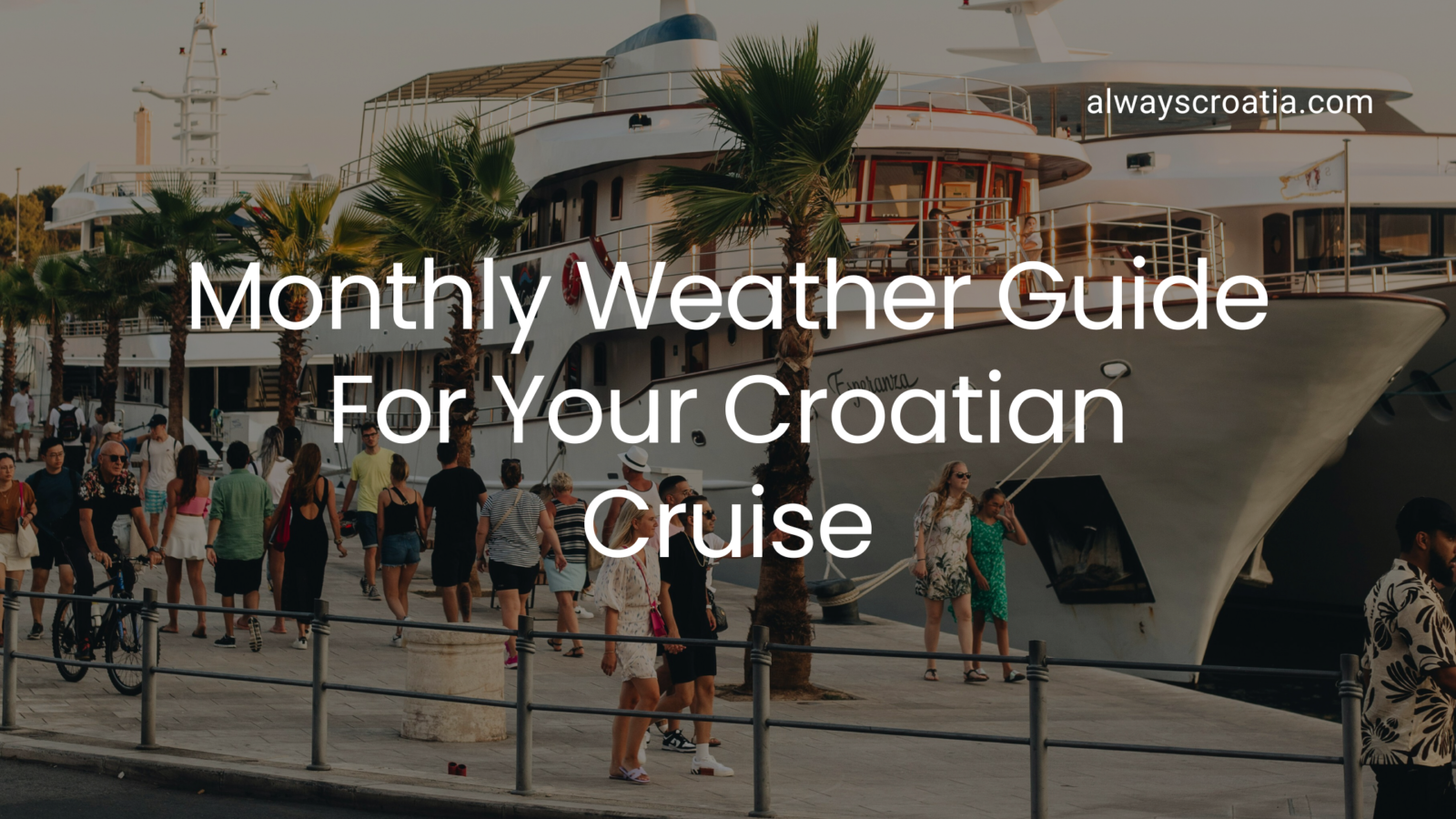 Weather Guide for Your Croatia Cruise